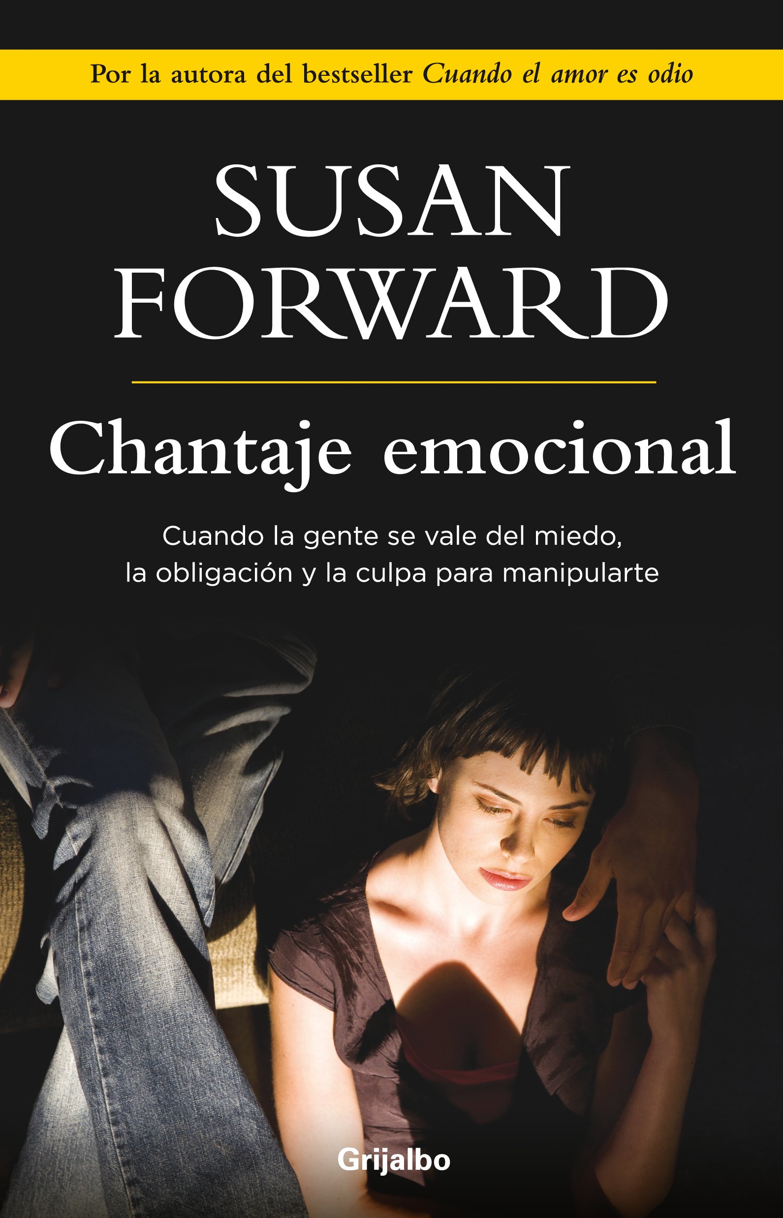 Chantaje emocional, ¡te proporcionamos la clave para superarlo con ...